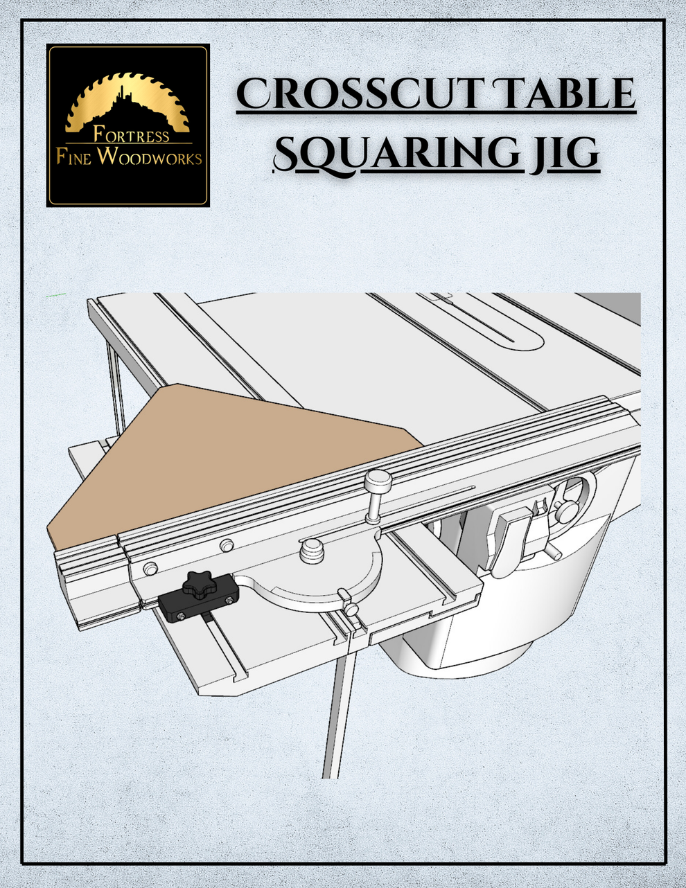 Crosscut Table Squaring Jig Plans – Fortress Fine Woodworks